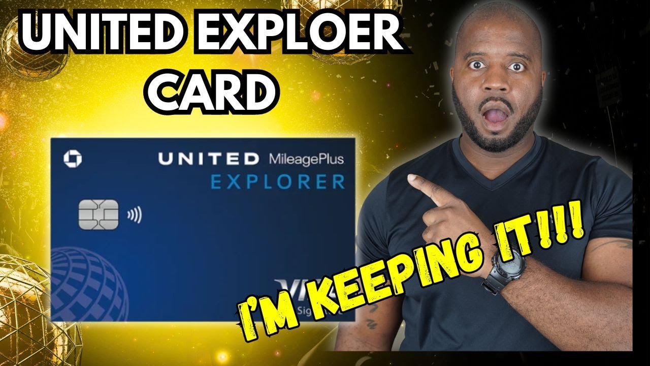 5 Reasons Why I'm Keeping My United Explorer Card - YouTube