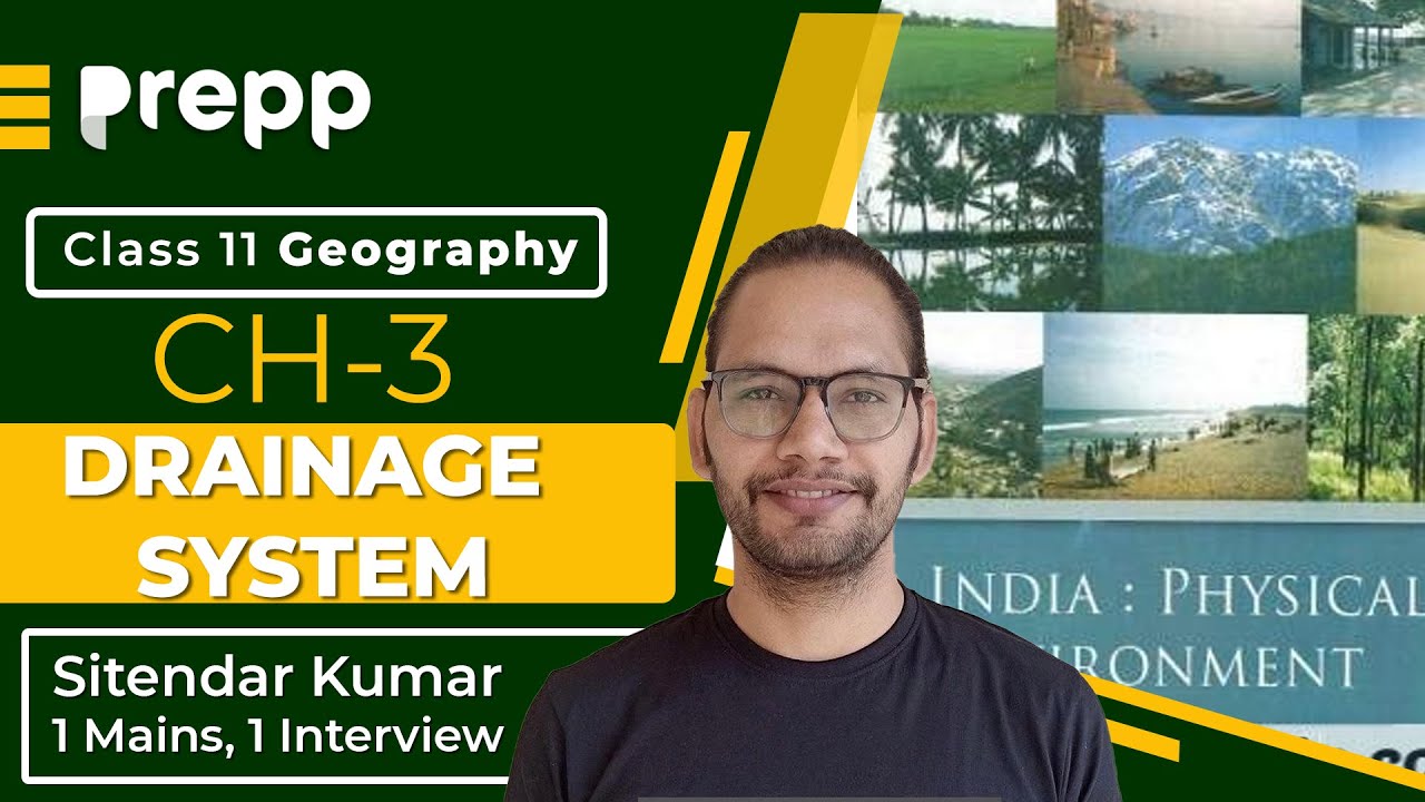 Geography Class 11 NCERT Chapter 3: Drainage System | India Physical ...