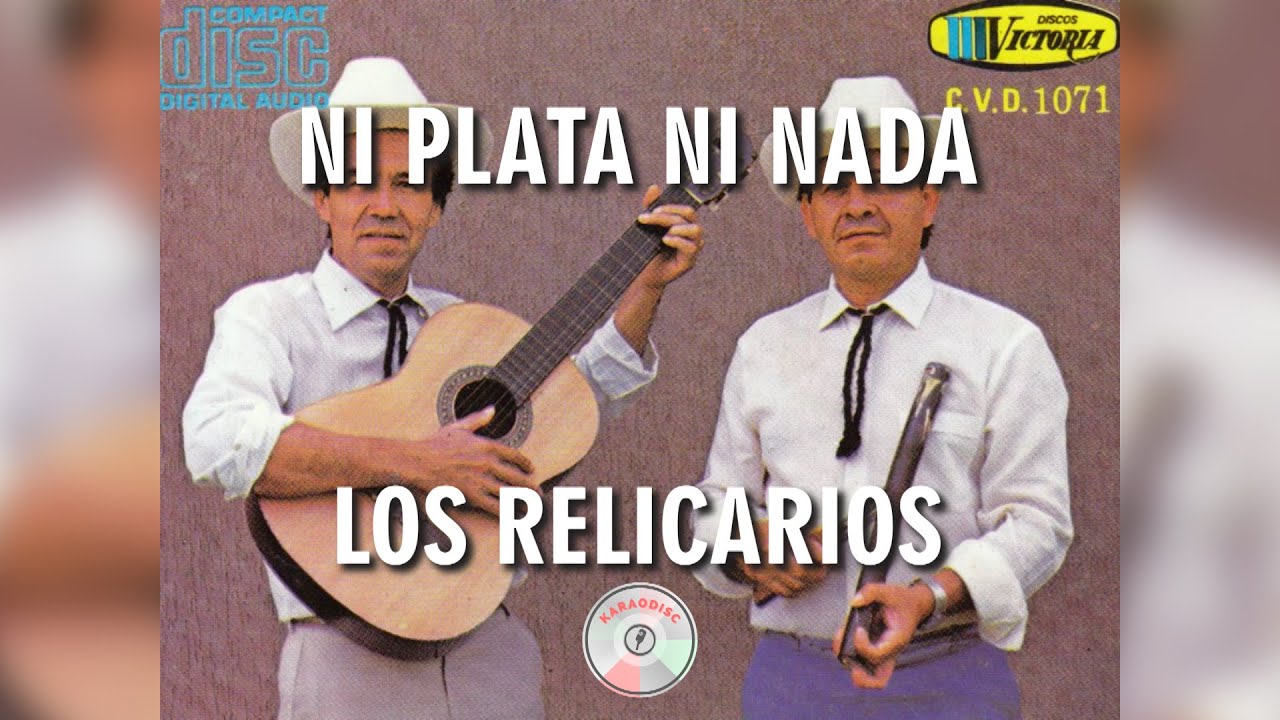 Ni Plata Ni Nada - Los Relicarios (Karaoke) - YouTube