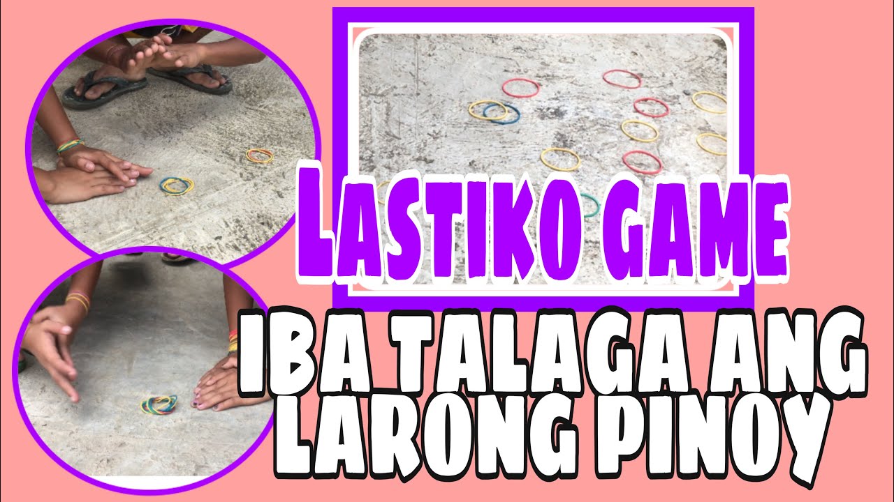 MGA KLASE SA PAGLALARO NG LASTIKO|LARONG PINOY|BUHAY PROBINSYA - YouTube
