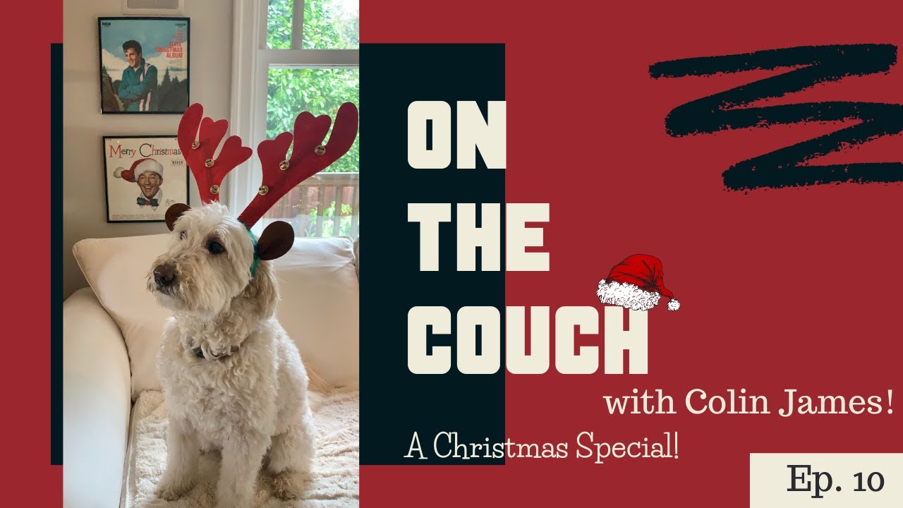 On the Couch with Colin James Ep.10 | Christmas Special - YouTube