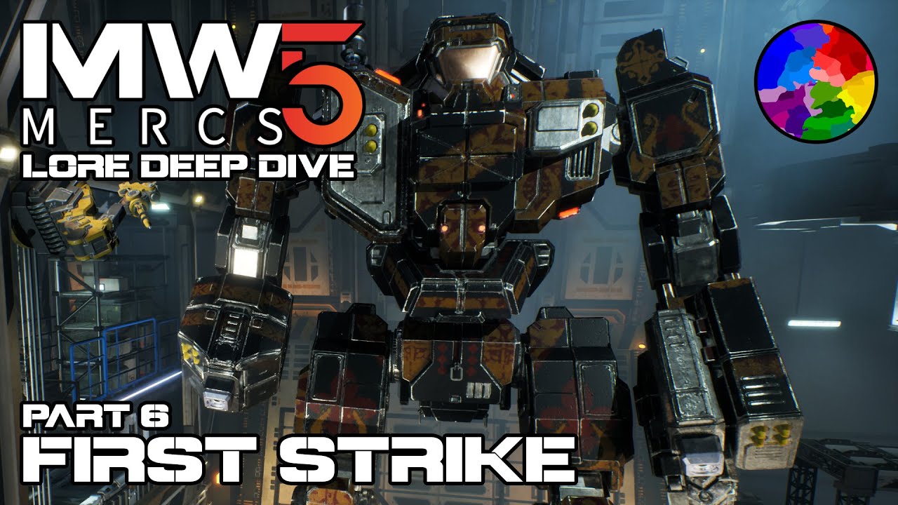 MechWarrior 5: Mercenaries (Part 6: First Strike) - Lore Deep Dive (MW5 ...