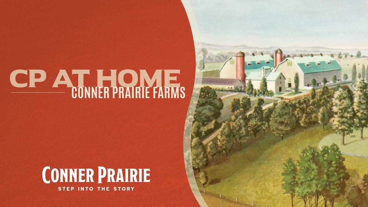 Conner Prairie - Conner Prairie Farms - YouTube