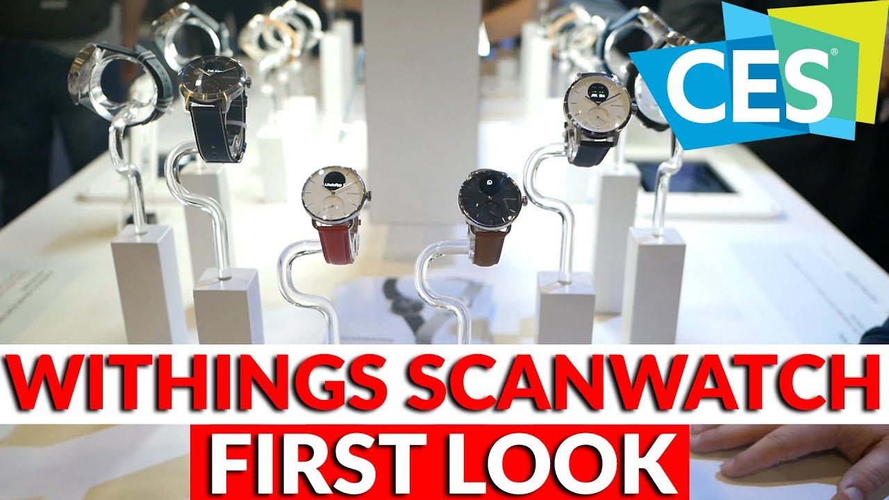 New Withings Scan Watch Amazing Looking Hybrid SmartWatch CES 2020 ...