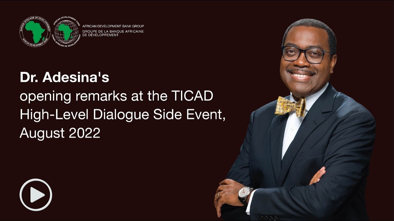 Dr. Adesina’s opening remarks at the TICAD High-Level Dialogue Side ...