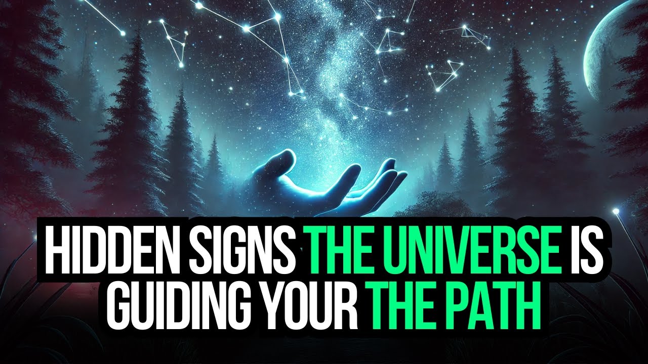9 Hidden Signs the Universe Is Guiding Your Path Right Now - YouTube