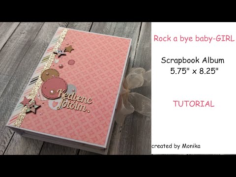TUTORIAL | Rock a bye baby GIRL | Interactive Scrapbook Mini | 60 + photos | Folio Style