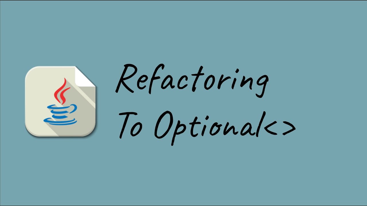 Refactoring To Optional Java Youtube