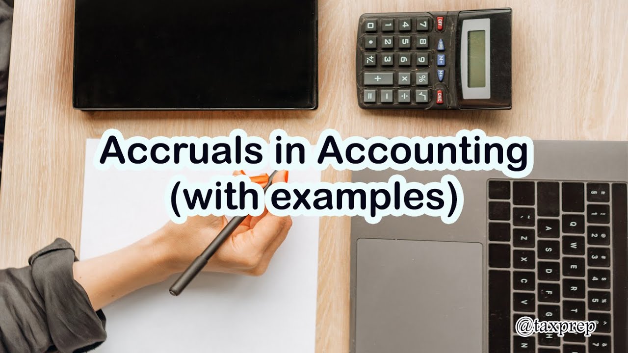 What are Accruals in Accounting (with examples) - YouTube