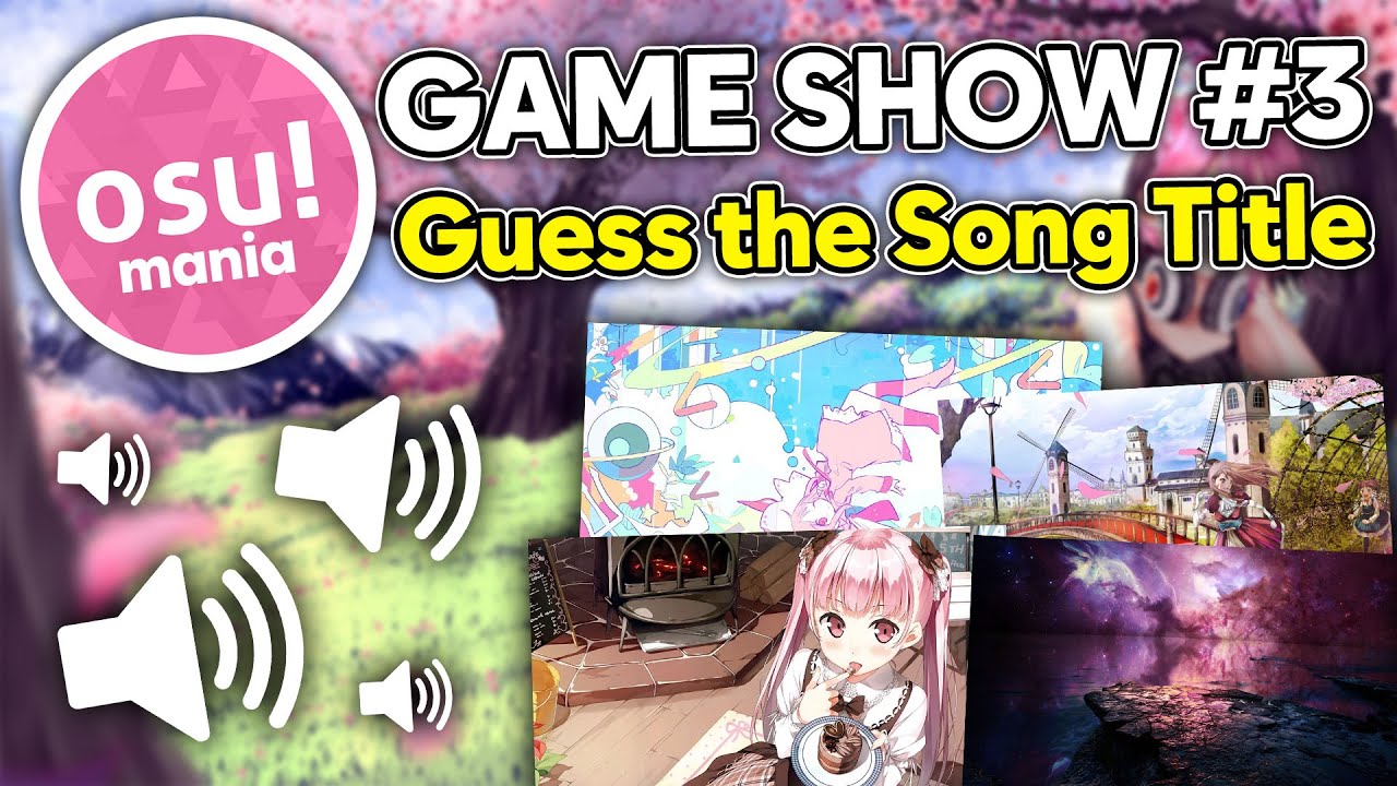 Osu!mania Gameshow - Can top players guess the Song by Listening? ft ...