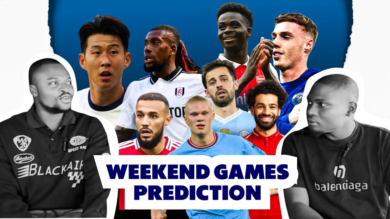 Weekend Games preview and predictions - YouTube