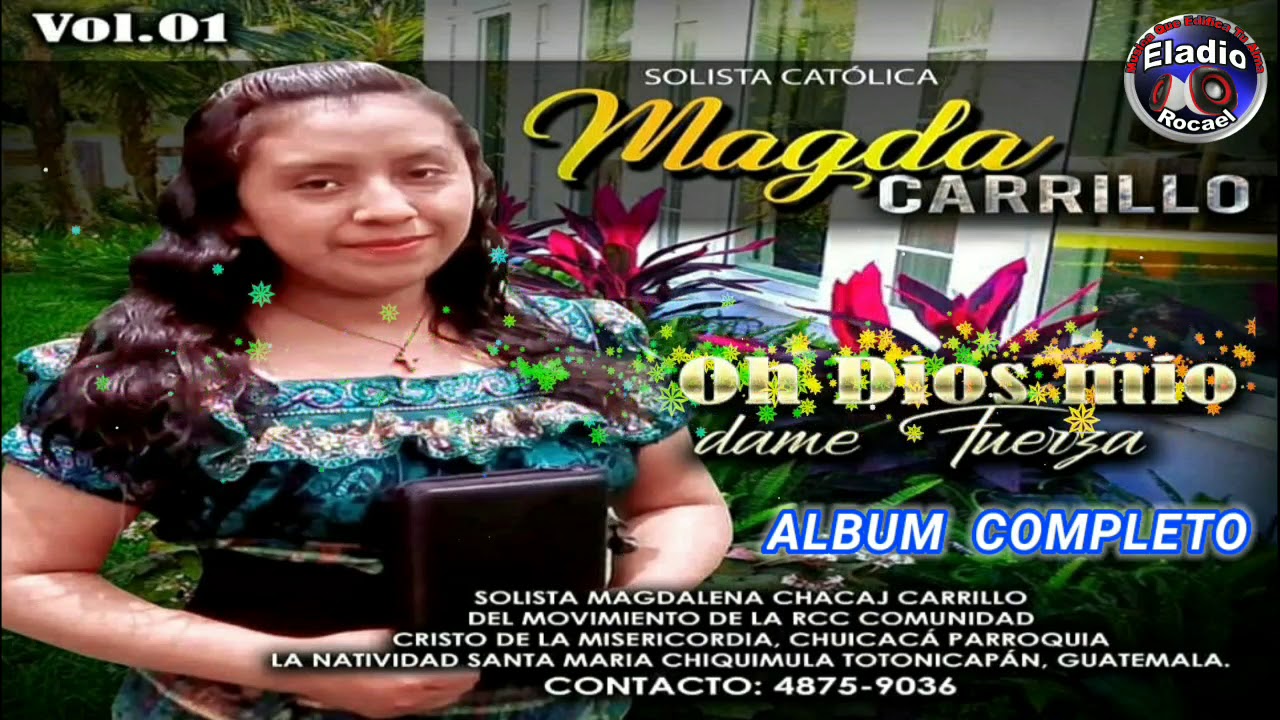 Magda Carrillo Álbum Completo (Solista Católica) - YouTube