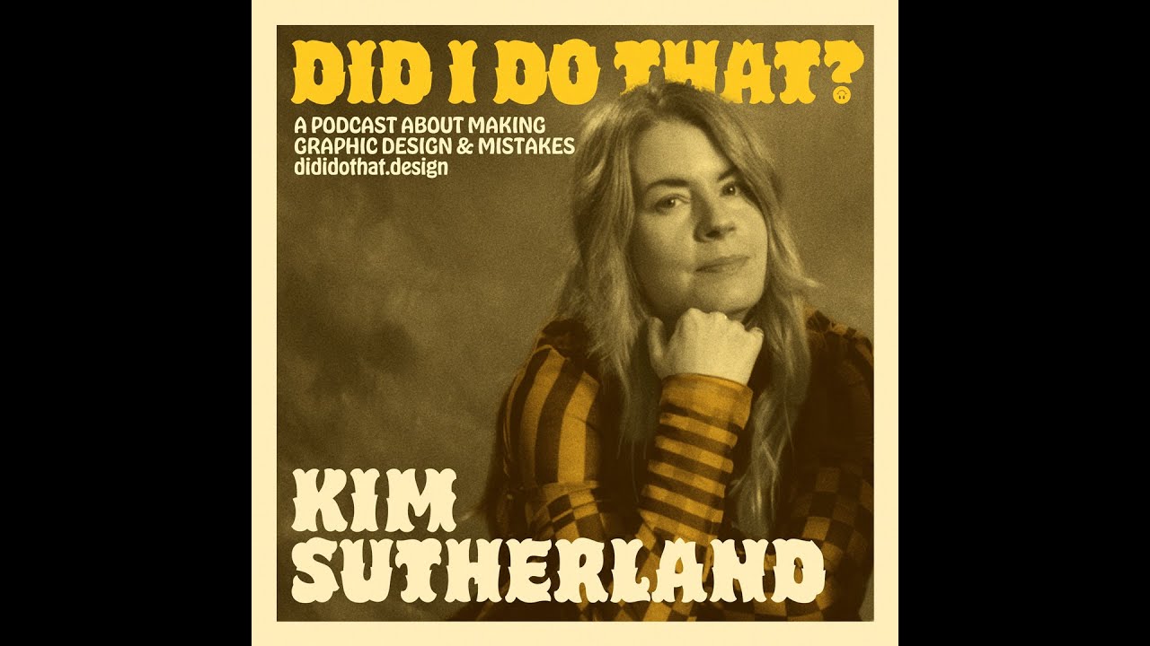 All Angles (with Kim Sutherland) 🙃 Did I Do That? Podcast S4 E47 - YouTube