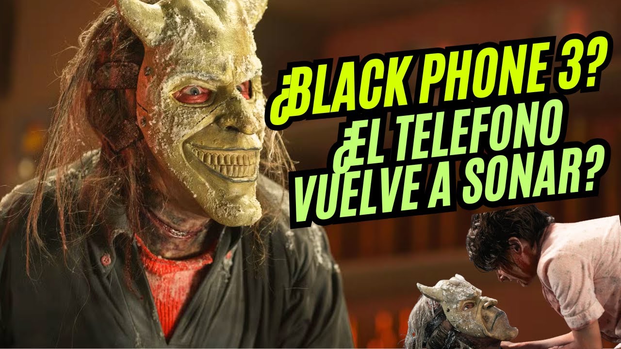 BLACK PHONE Análisis de la saga Y LO QUE SABEMOS DE LA 3 - YouTube