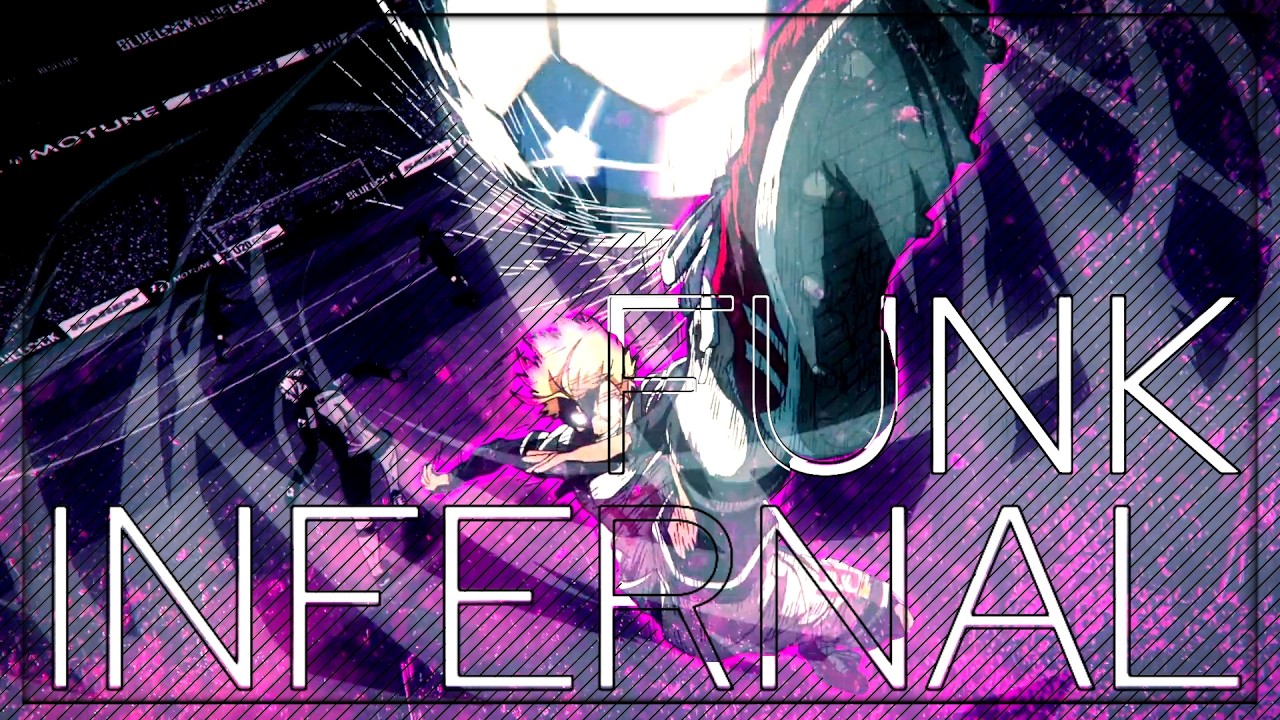SHIDOU RYUSEL FLOW | FUNK INFERNAL | BLUE LOCK EDIT - YouTube
