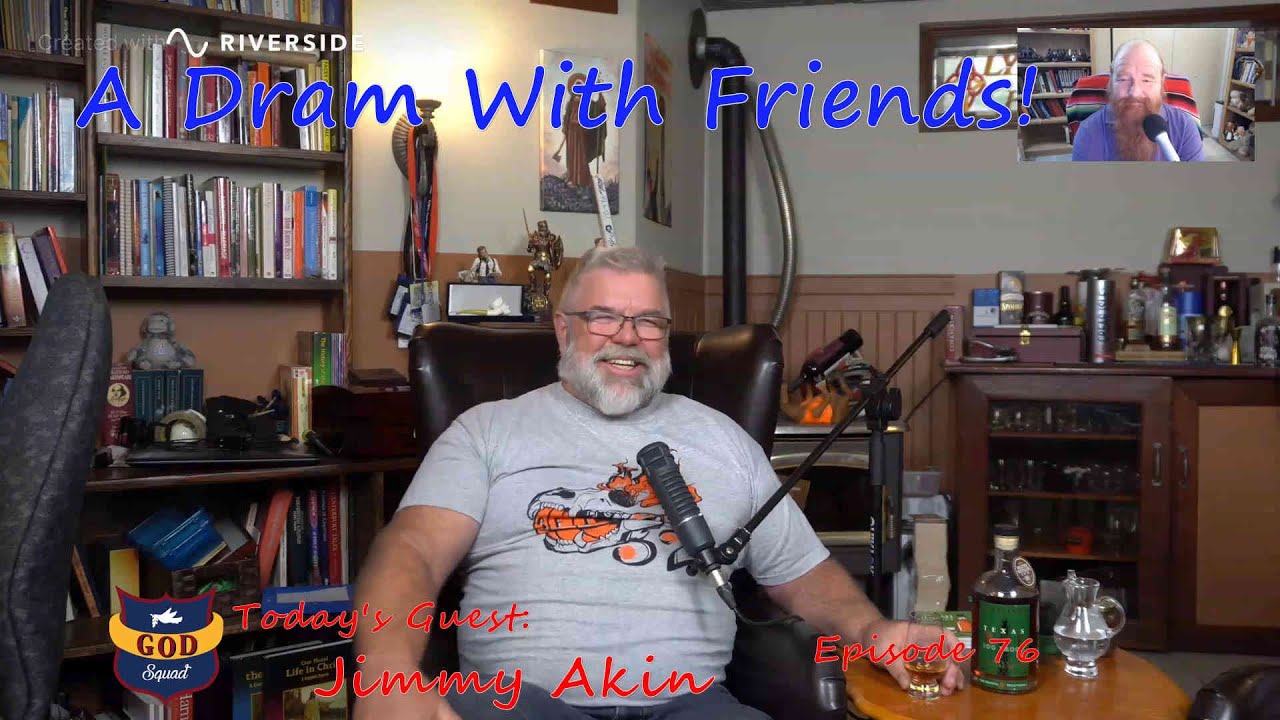 A Dram with Jimmy Akin - YouTube