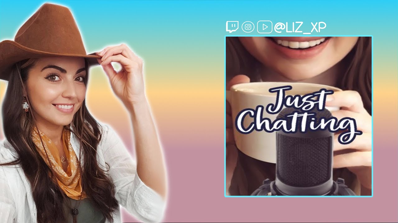 Cowgirl Just Chatting | Liz XP - YouTube