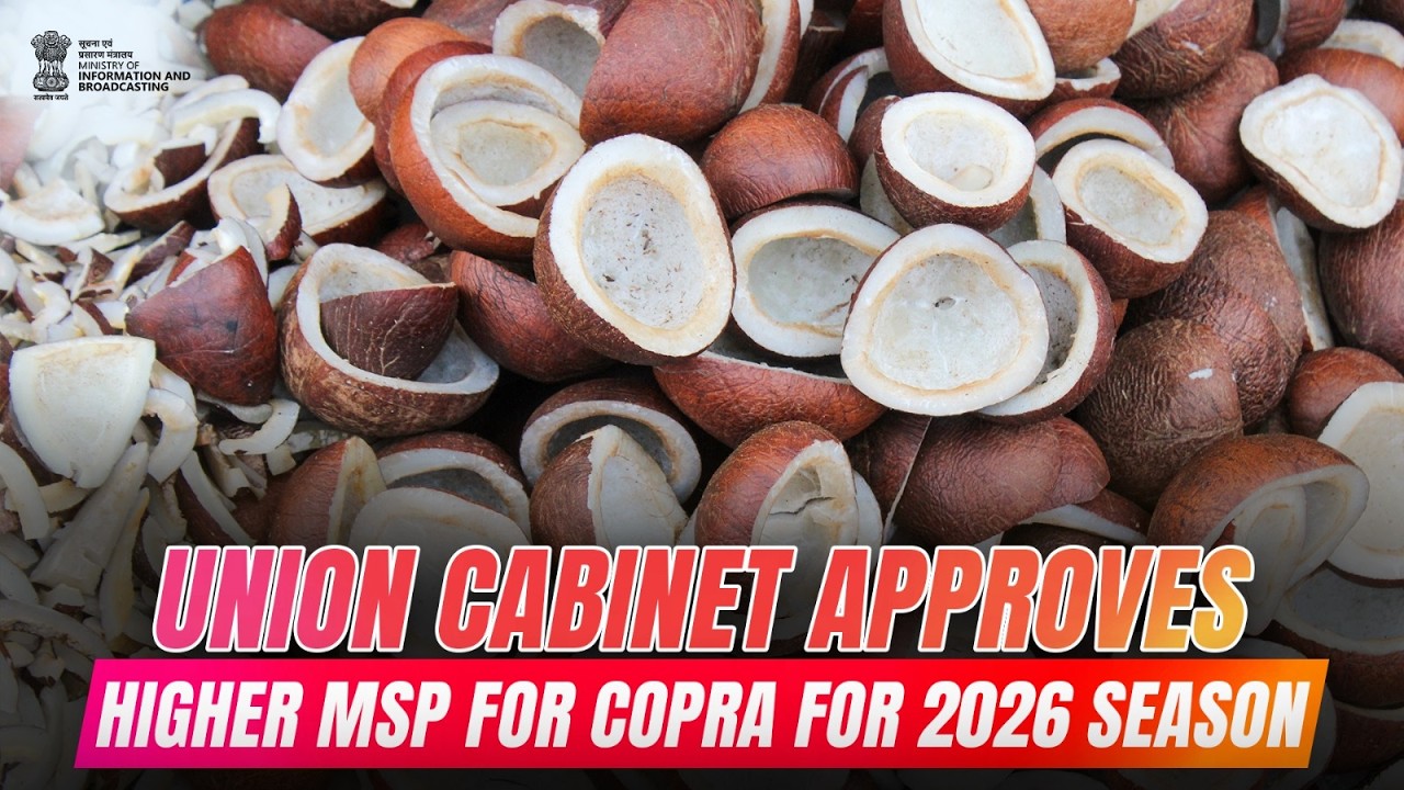 Union Cabinet approves higher MSP for copra for 2026 season - YouTube