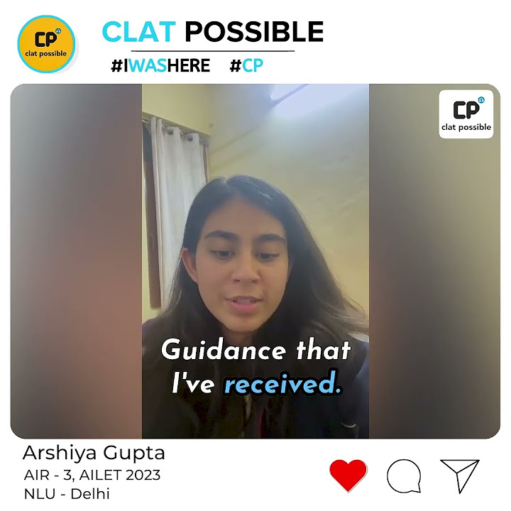 I Was Here | Arshiya Gupta AIR 3 in AILET 2023, NLU Delhi - YouTube