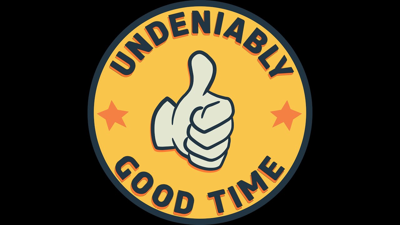 Channel Intro- an UNDENIABLY GOOD TIME - YouTube