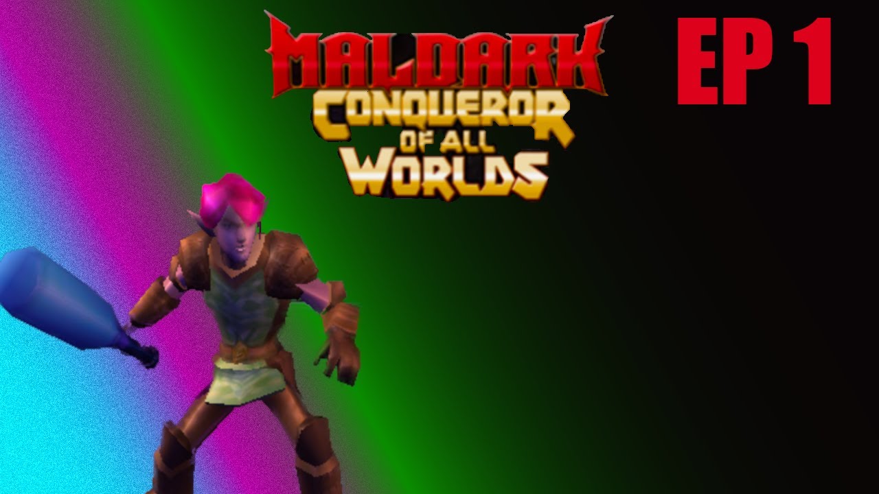 Maldark: Conqueror of all Worlds "Returning to my childhood!" (Episode ...