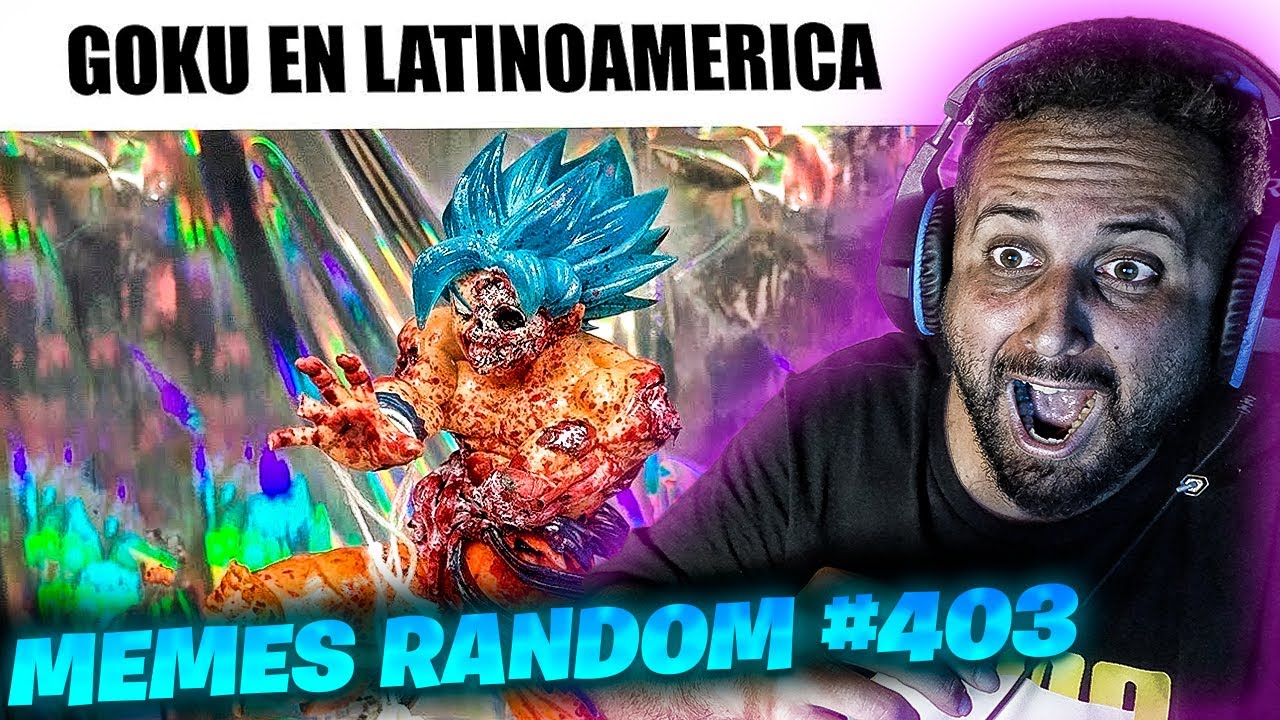 GOKU EN LATINOAMÉRICA 😂 REACCIONANDO a MEMES RANDOM - YouTube