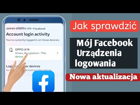 Jak sprawdzić moje urządzenie do logowania na Facebooku Kto korzysta z mojego konta na Facebooku ...