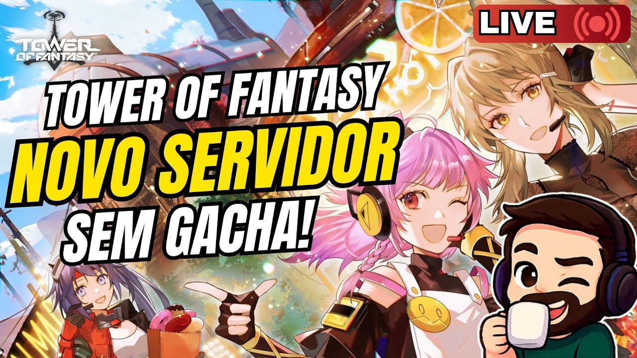 TOWER OF FANTASY | NOVO SERVIDOR ZERO GACHA! | VERSÃO PC | MMORPG ...