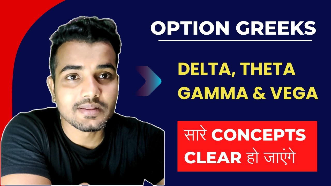 Option Greeks (Delta, Theta, Gamma & Vega) | Complete Course in Easy ...