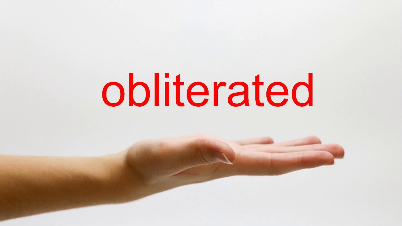 How to Pronounce obliterated - American English - YouTube