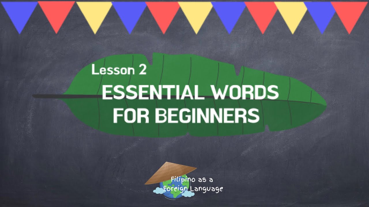 Tagalog Lesson 2 - Essential Words for Beginners Part 1|Filipino as a ...