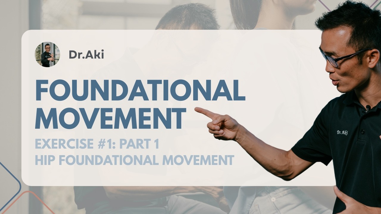 Foundational Movement With Dr.Aki: Exercise #1 PART 1 - YouTube