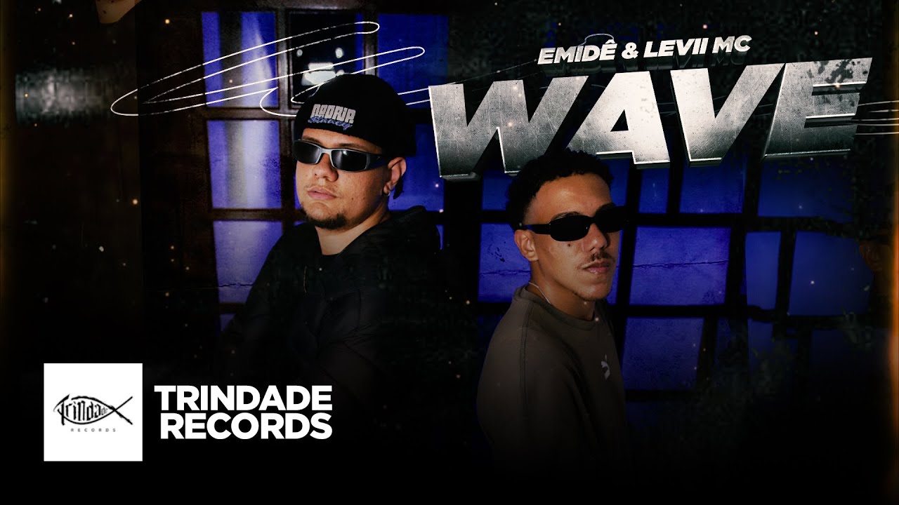 Emidê & Levii MC | Wave | Trindade Records | (Vídeo Oficial) - YouTube