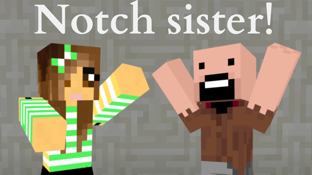 If Notch had a sister - Minecraft - YouTube