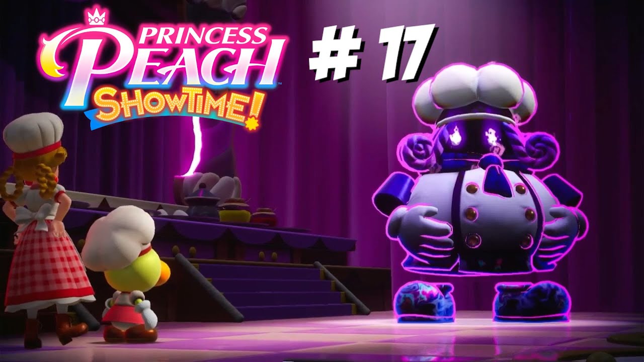Princess Peach: Showtime! 100% Walkthrough Part 17 Saving Patissiere ...