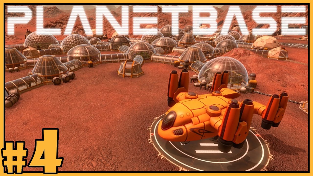 Let's Play Planetbase Gameplay - Part 4 - Popular Destination - YouTube