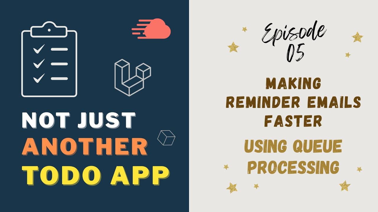 Episode 5 - Making Reminder Emails Faster - Queue Processing with ...