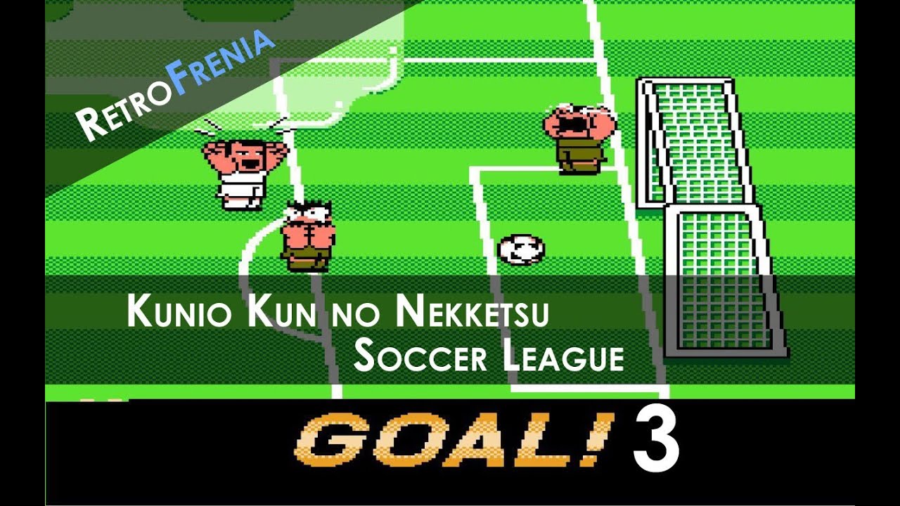 Kunio Kun no Nekketsu Soccer League (Goal 3) - YouTube