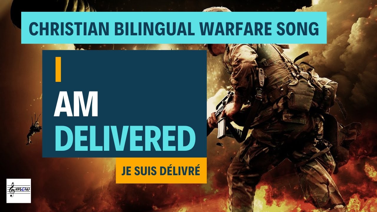 I Am Delivered | Je suis délivré - Christian Bilingual Song 49 - YouTube