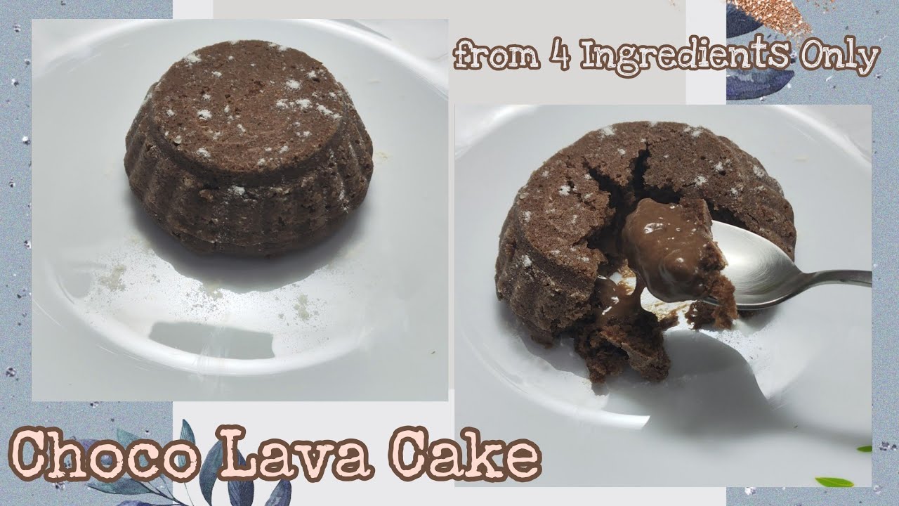 Choco Lava Cake | Choco Lava Cake At Home From 4 Ingredients Only ...