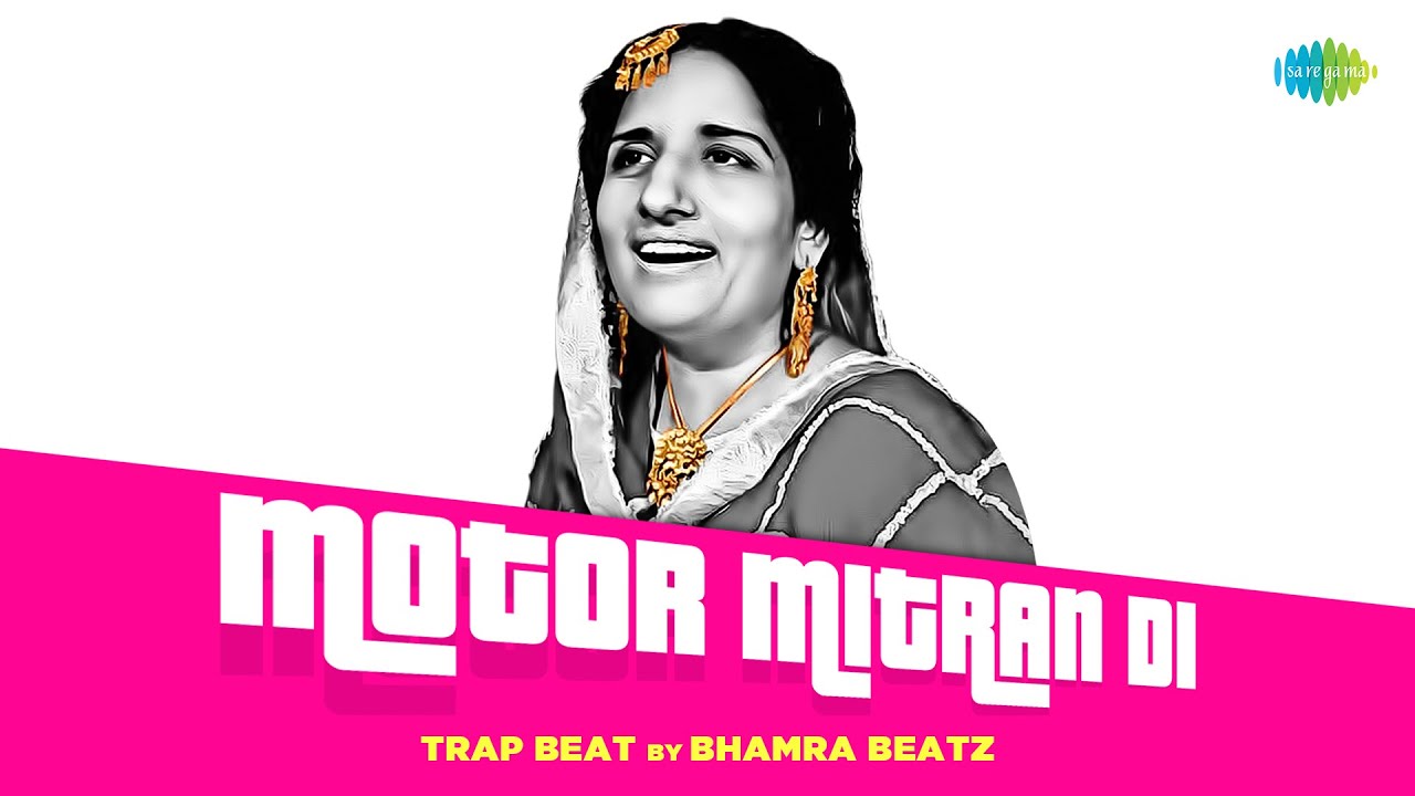 Motor Mitran Di - Trap Beat | Surinder Kaur | Harcharan Garewal ...