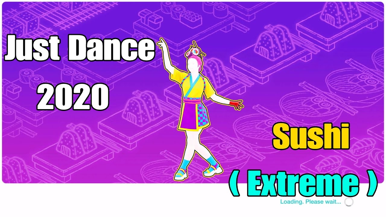 Just Dance 2020 - Sushi ( Extreme ) - 5 Stars ( Mega Stars ) - YouTube