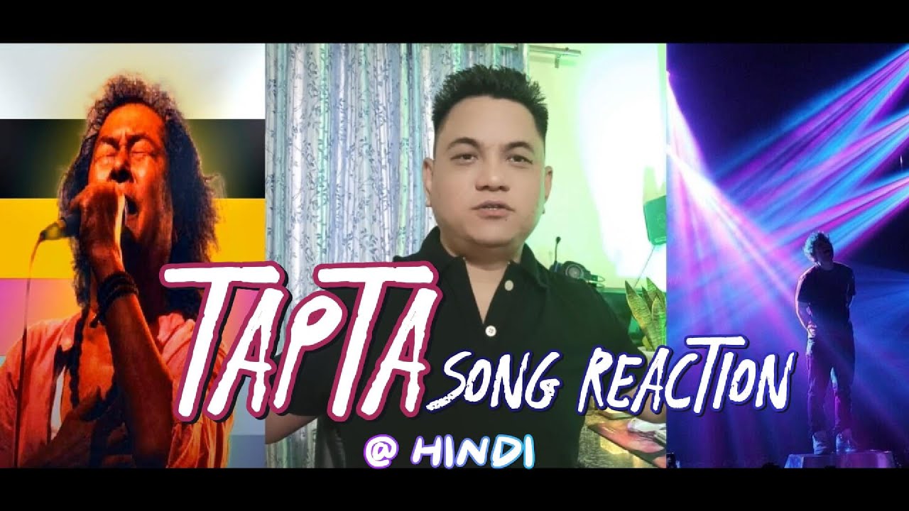 Manipur's Best Singer I TAPTA I Song Reaction I Hindi I Manipuri Song I ...