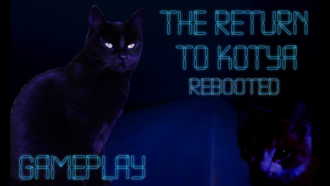 The Return To Kotya: REBOOTED | First Level Gameplay - YouTube