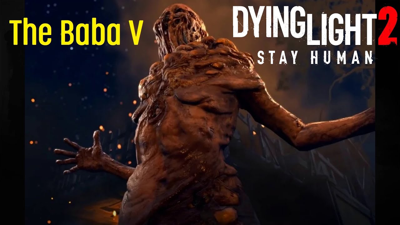 Dying Light 2 The Baba V Gameplay | Side Quest | Kill Fire Spitter ...