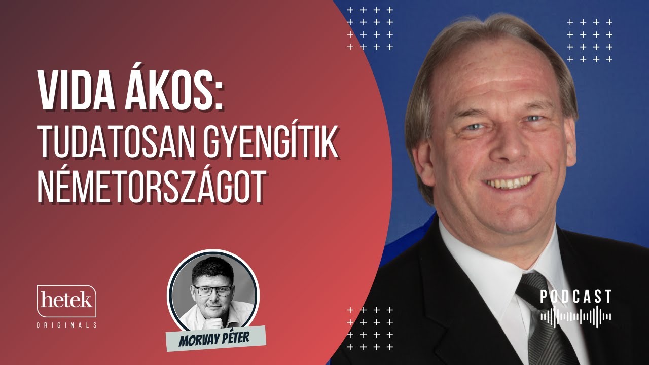 Vida Ákos Münchenből: Németország meggyengítése a globalisták célja ...