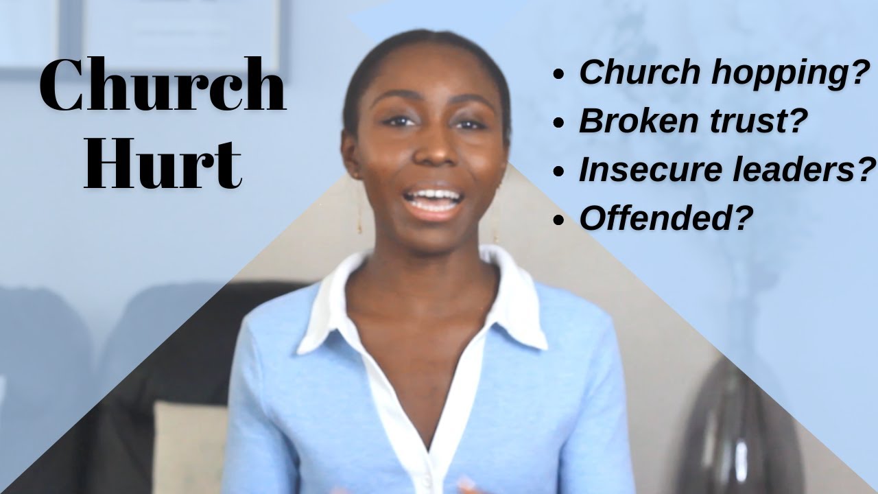 Church Hurt & 2 DETAILED MINDSET SHIFTS TO HELP YOU OVERCOME IT (from ...