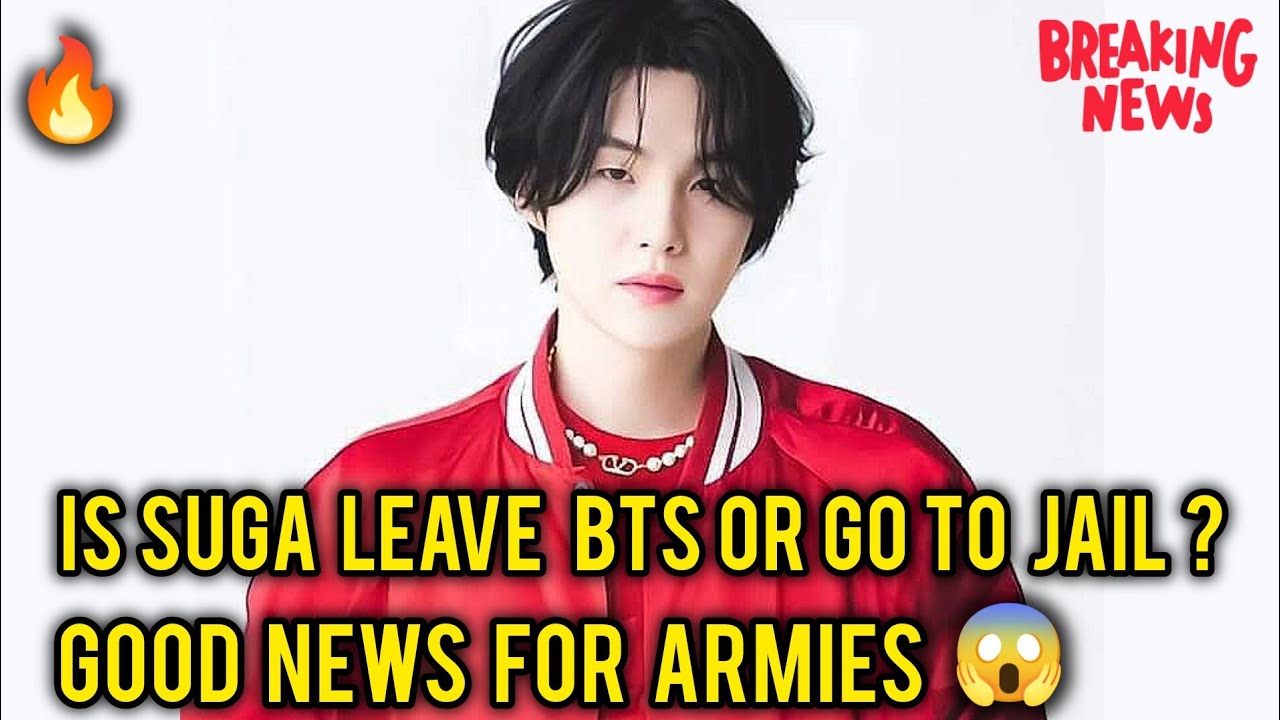 Is Suga leave BTS or go to Jail ? 😭 | Shocking news of Suga 😱 - YouTube