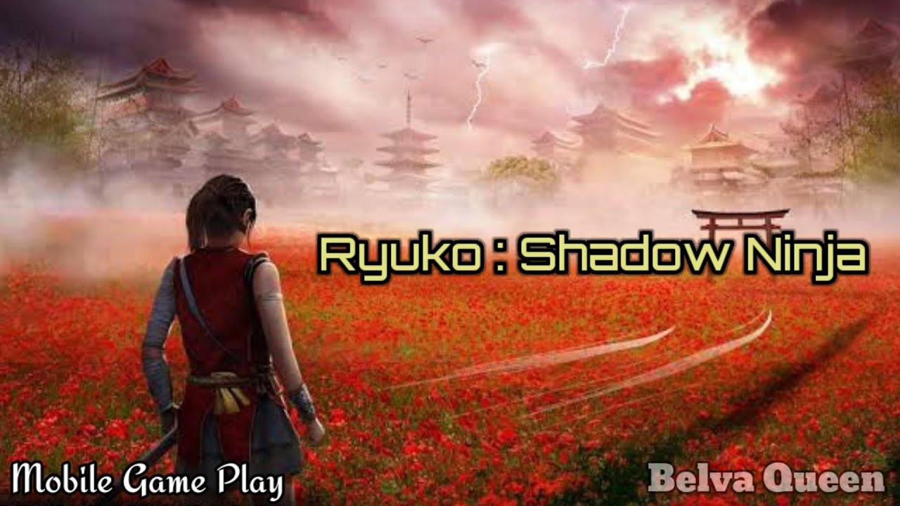Ryuko Shadow Ninja Games For Action Mobile Play This the Lands of ...