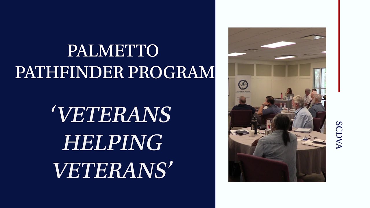 "Veterans helping Veterans" - What it takes to be a Palmetto Pathfinder ...